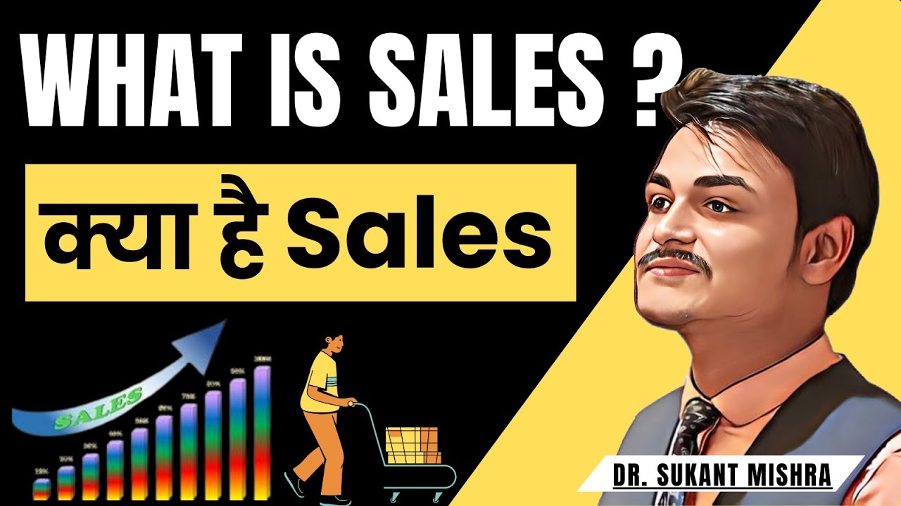 What is Sales | All About Sales Skill | Importance of Sales in Life by ...