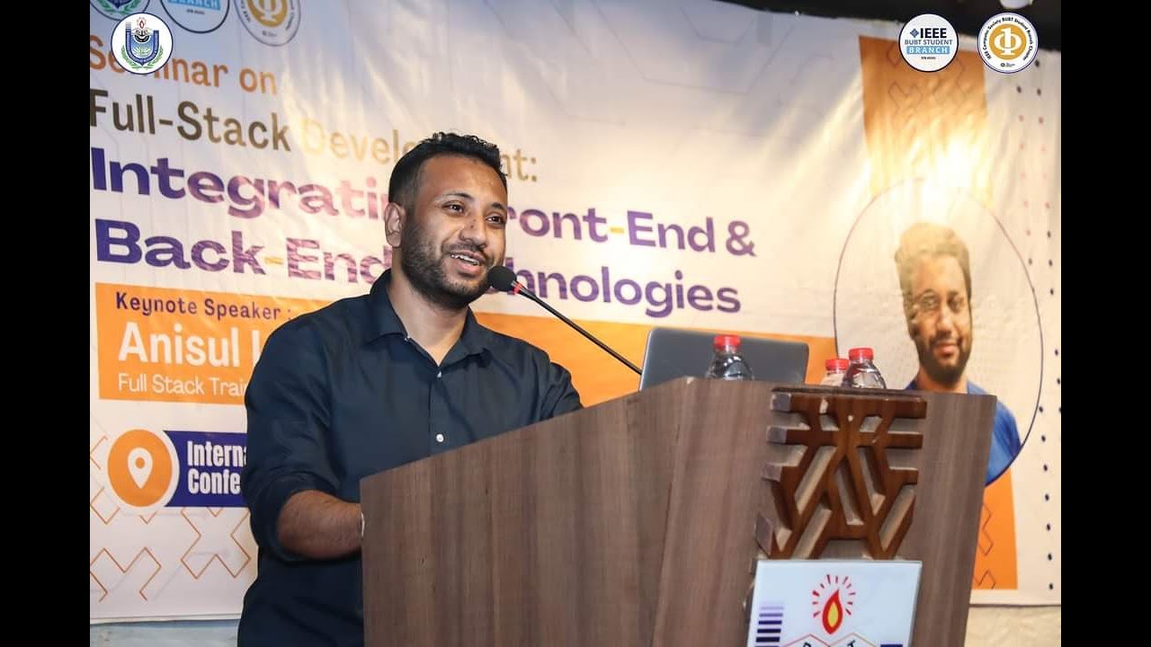 FullStack Development with Anisul Islam At BUBT Campus | IEEE CS BUBT ...