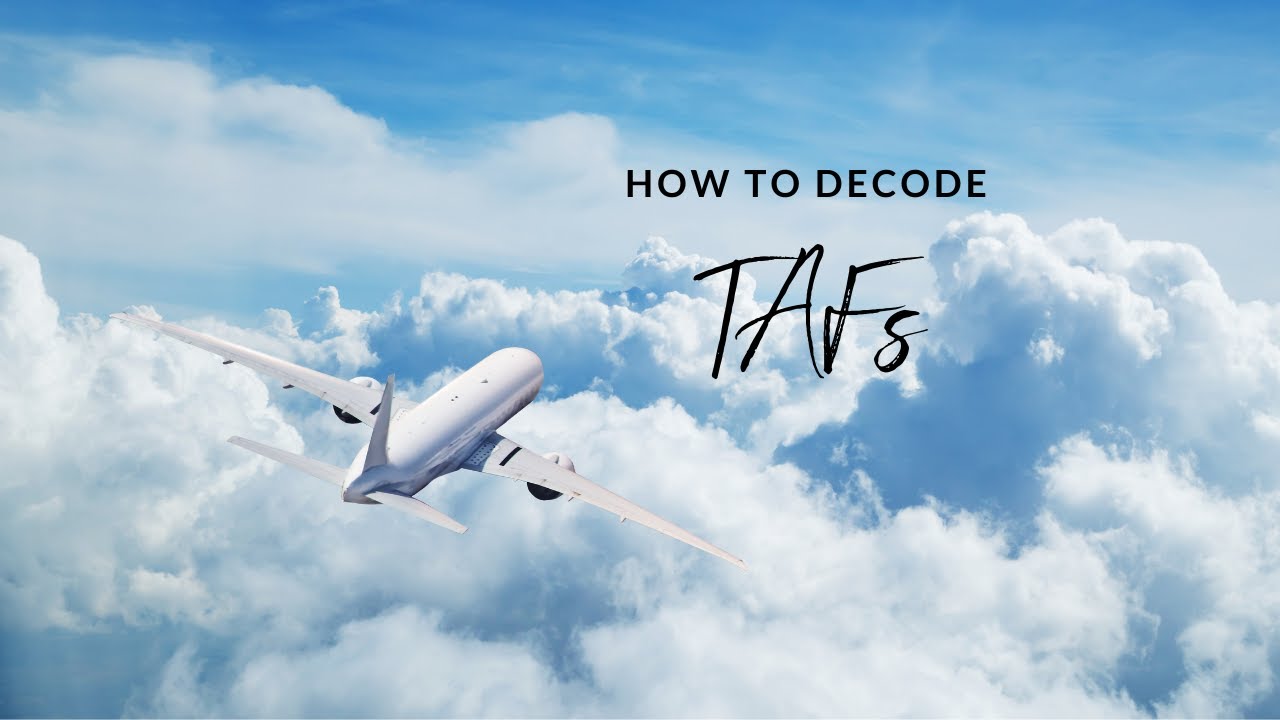 How to Decode TAFs - YouTube