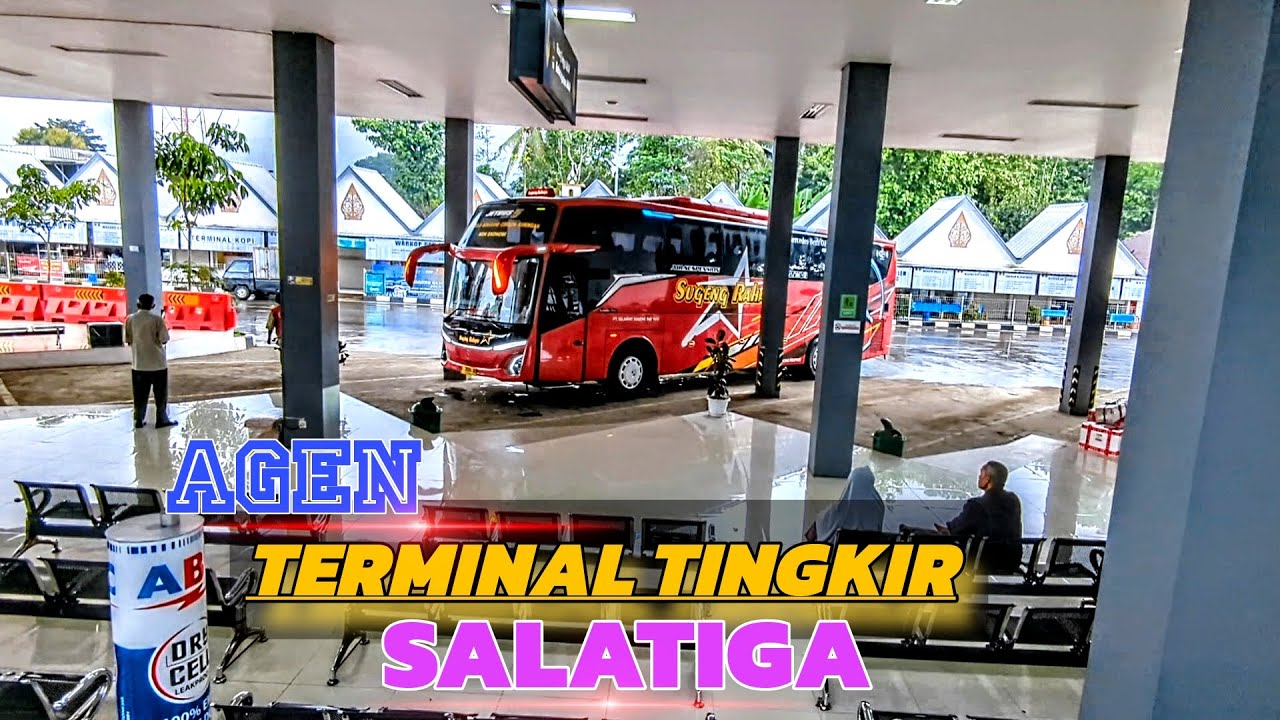 Agen Resmi Sugeng Rahayu Di Terminal Tingkir Salatiga Jawa Tengah - YouTube