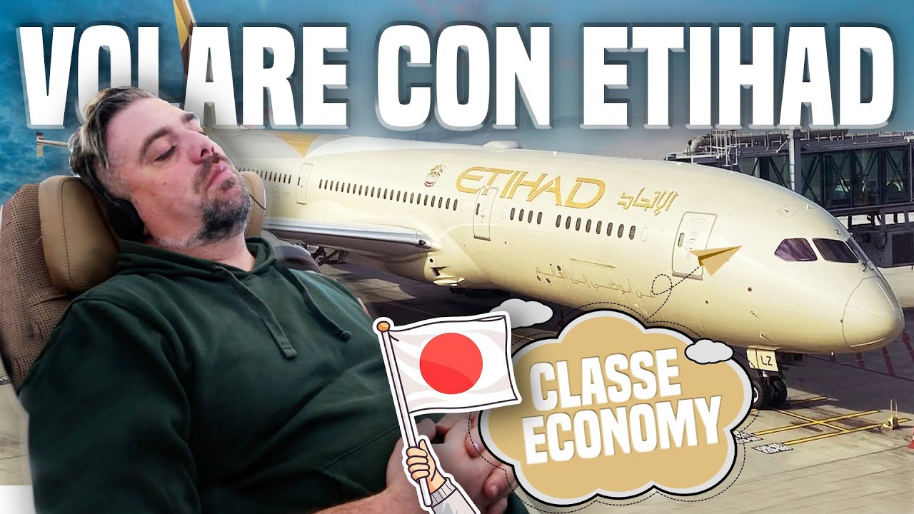 come si vola in ECONOMY con ETIHAD ? 🇦🇪 ️ - YouTube