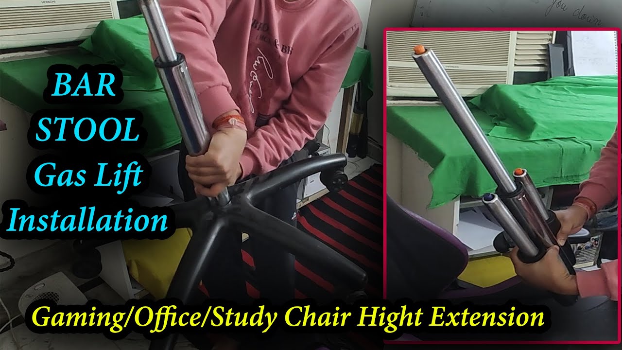 How to install BAR STOOL gas lift - gaming/office/study chair Hight ...