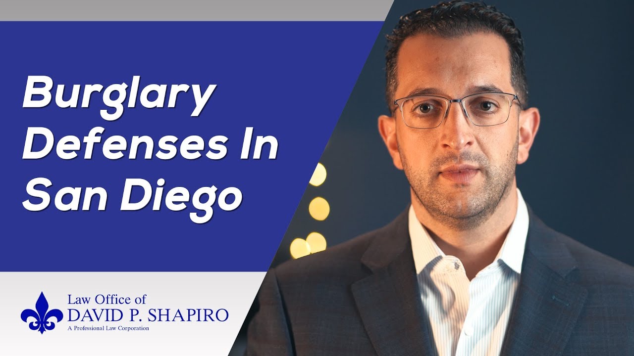 Burglary Defenses in San Diego – Law Office of David P. Shapiro - YouTube
