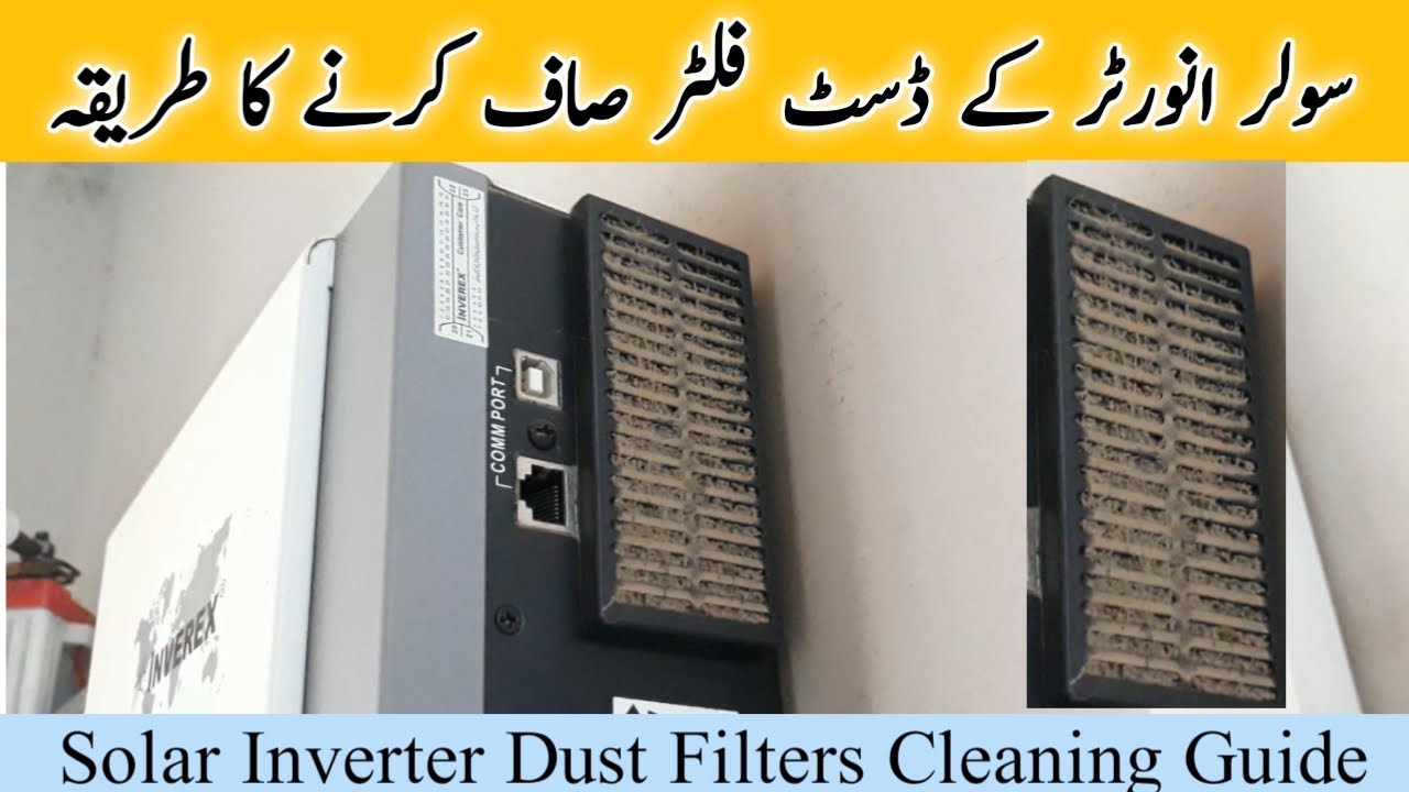Solar Inverters Dust Filters Cleaning | Inverter k dust filters saaf ...