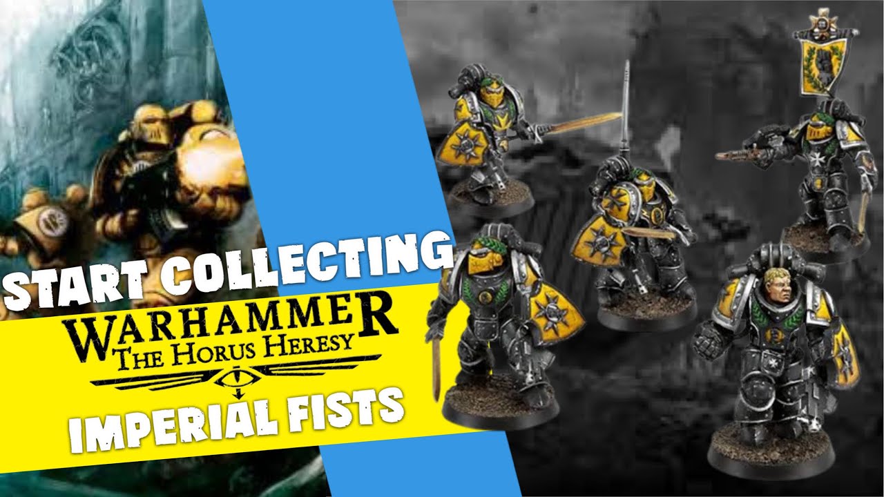 Start collecting Warhammer Horus Heresy: Imperial Fists - YouTube