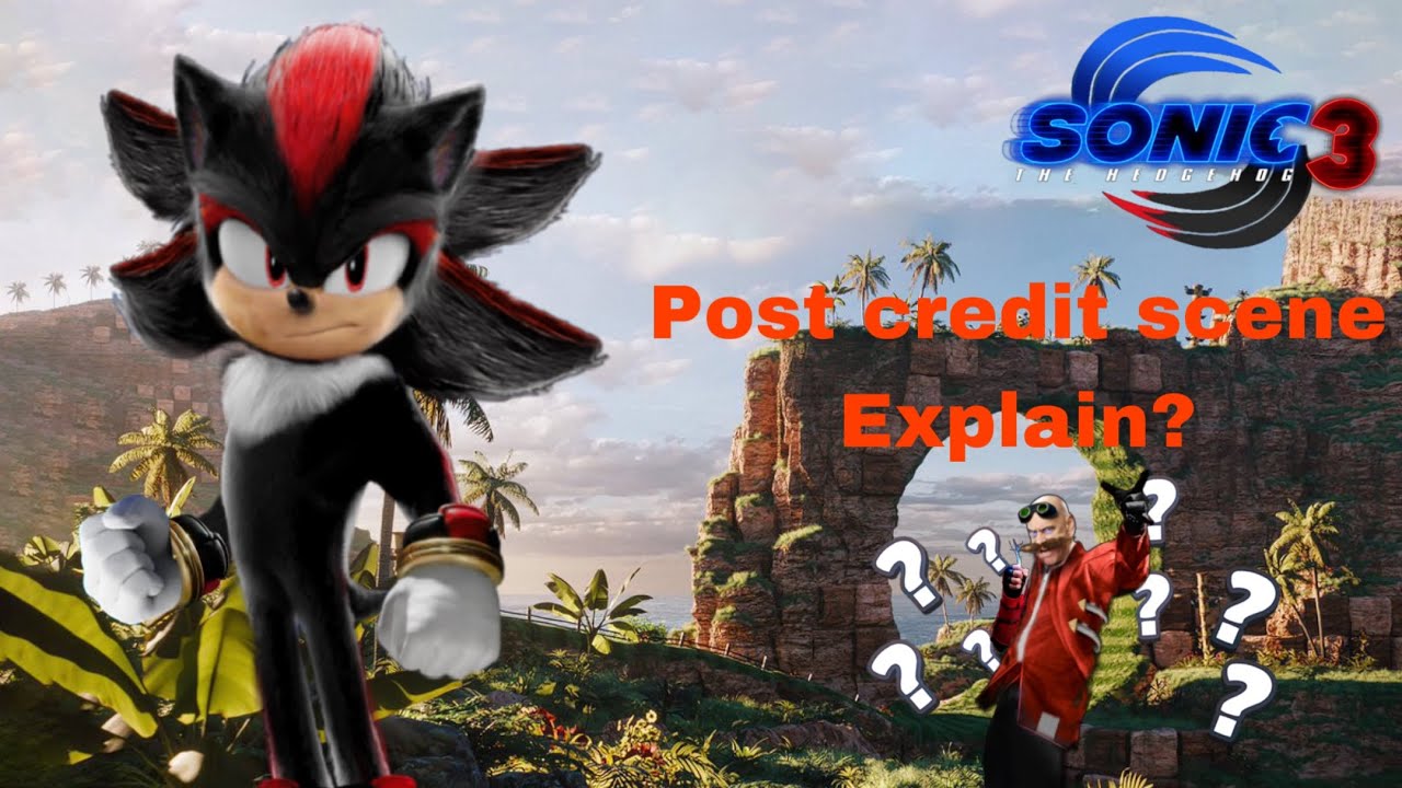Sonic movie 3 Post credit scene explained? - YouTube