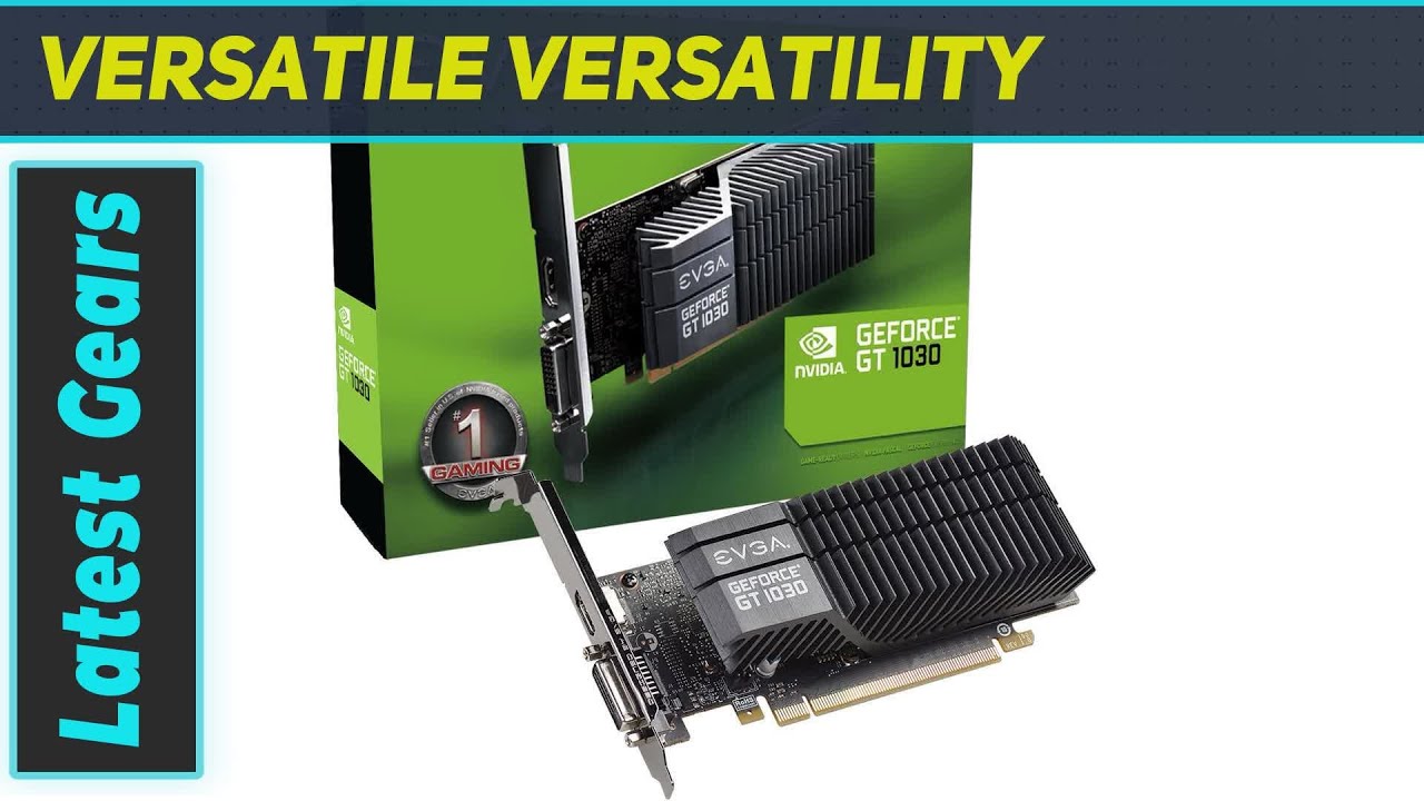 EVGA GeForce GT 1030 SC 2GB GDDR5 Passive Graphics Card: Unleash Your ...