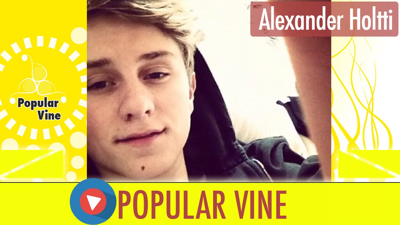Alexander Holtti VINE COMPILATION BEST ALL VINES [LATEST HD] - YouTube