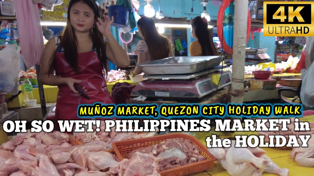 [4K] REAL LIFE in a WET FRESH MARKET in the PHILIPPINES Walk in Muñoz ...