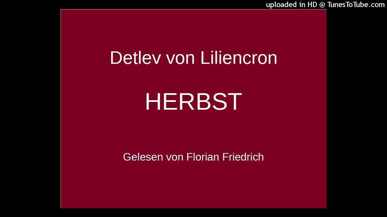 Detlev von Liliencron: HERBST/FALL (Gedicht zum Herbst) (Florian ...