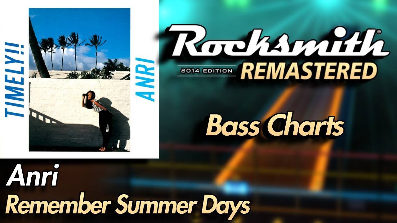 Anri - Remember Summer Days | Rocksmith® 2014 Edition | Bass Chart ...