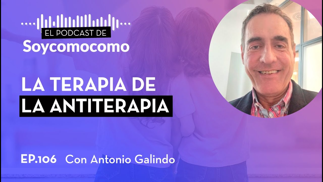 🌪️ Cómo vivir el presente con la ANTITERAPIA🌪️, con Antonio Galindo ...