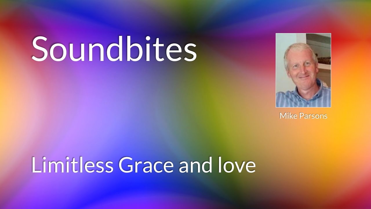 Limitless Grace and Love - YouTube
