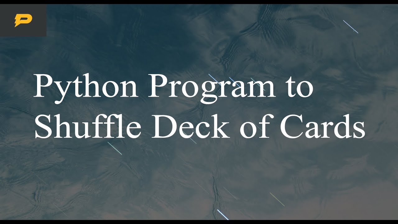 Python Program To Shuffle Deck Of Cards Youtube 4942