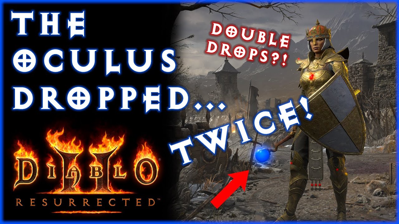 The Oculus dropped twice! [Diablo 2: Resurrected] Double Drops?! - YouTube