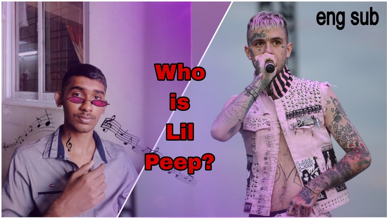 Who is Lil Peep?(Lil Peep ရဲ့ဘဝဇာတ်လမ်း)Myanmar or Burmese - YouTube
