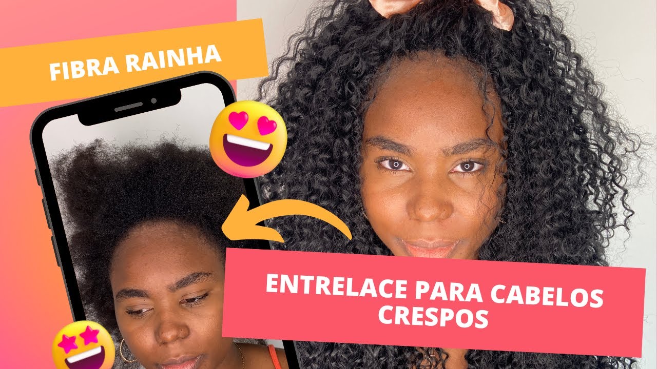 ENTRELACE CACHEADO| cabelo orgânico rainha fashion line |Entrelace sem ...
