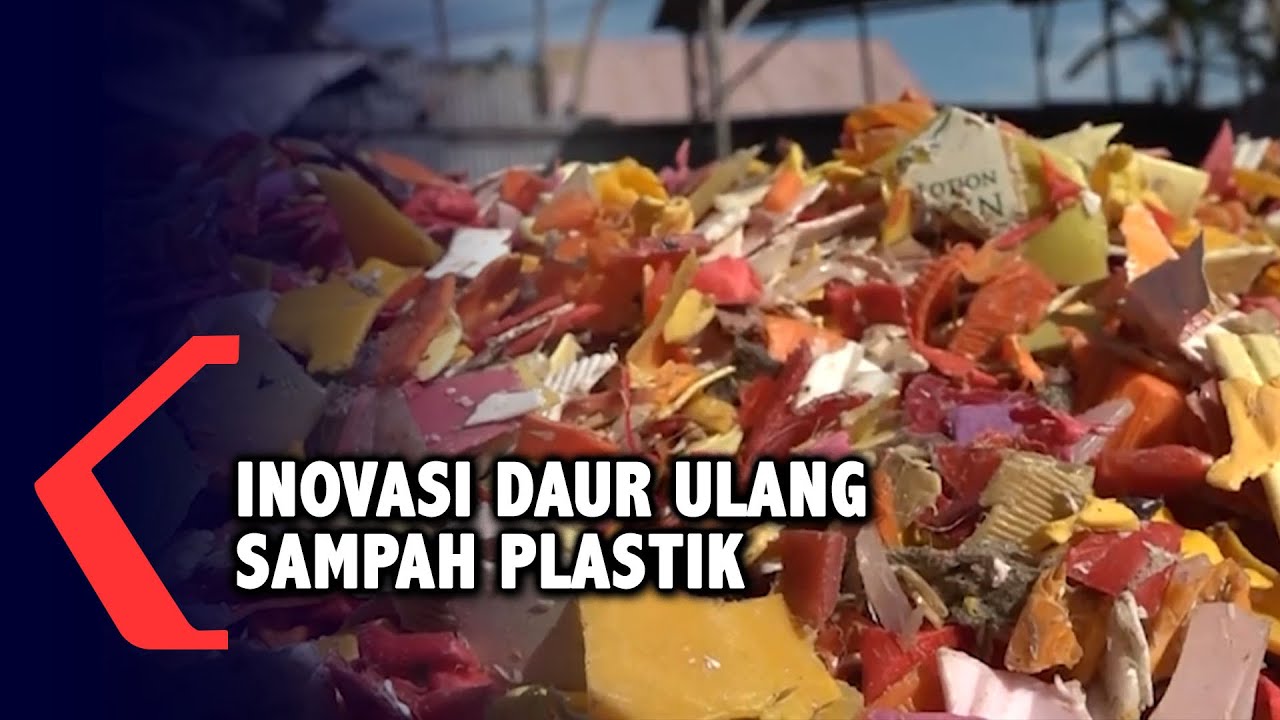 Inovasi Daur Ulang Sampah Plastik Hasilkan Cuan - YouTube