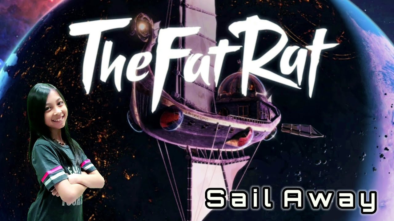 SAIL AWAY (AI Animation) - TheFatRat | Cover by Jessalyn Christina ES ...