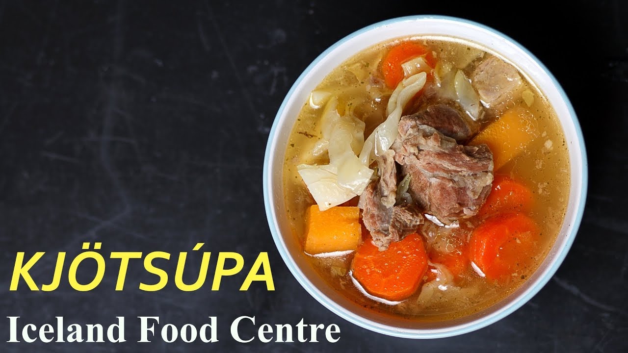Kjotsupa - Traditional Icelandic Lamb Soup - ICELAND FOOD CENTRE #05 ...
