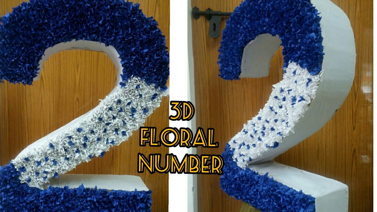 How to make 3d number/easy to make a 3d number 2/floral number making ...