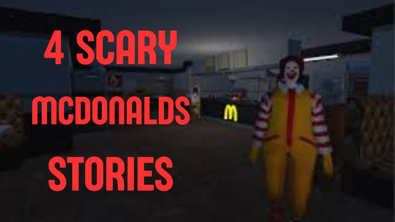 4 mcdonald's scary stories - YouTube