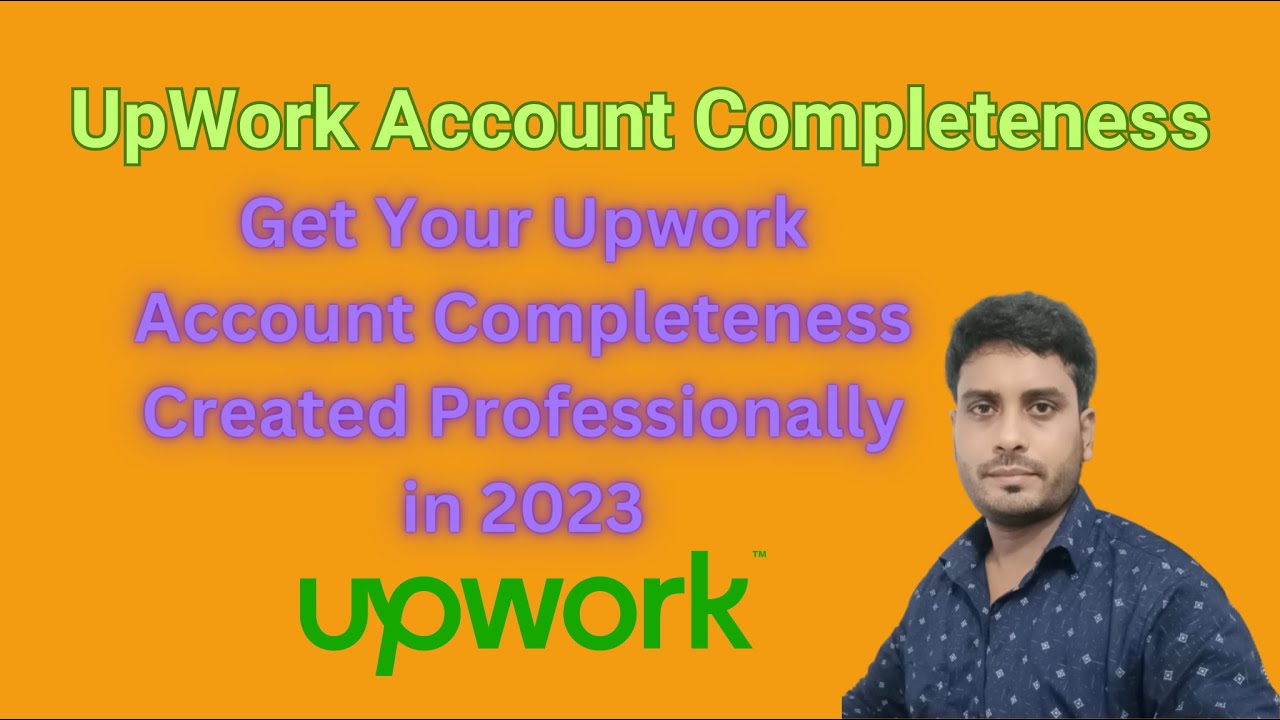 How to Approve Upwork Profile Completeness | You Should Work On Site to ...