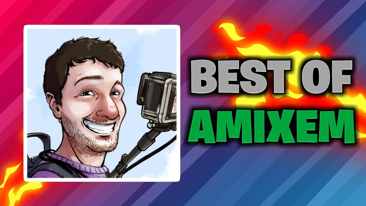 BEST OF AMIXEM - YouTube