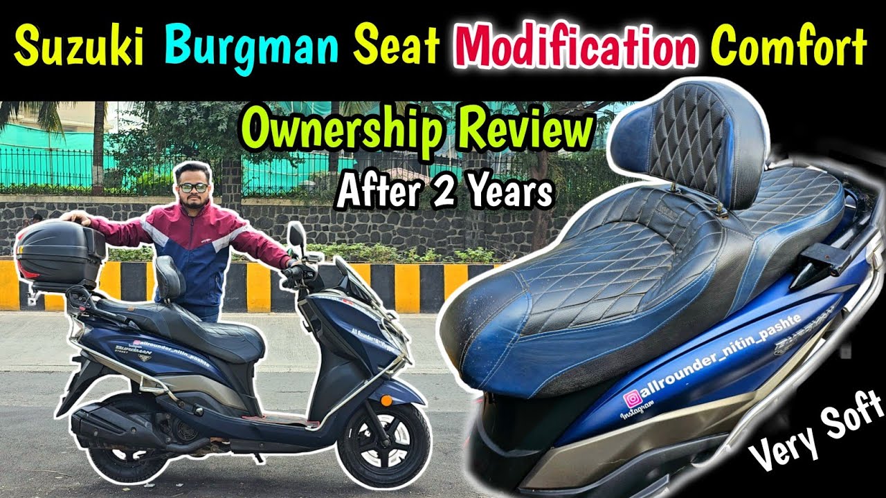 Suzuki Burgman Sofa Seat Modification Ownership Review l Suzuki Burgman Seat Modified l Touring ...