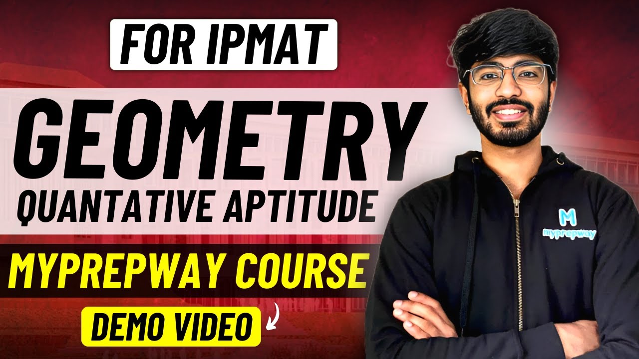 How to Prepare Geometry for IPMAT ? l Myprepway by Bhavya Taneja | Demo ...