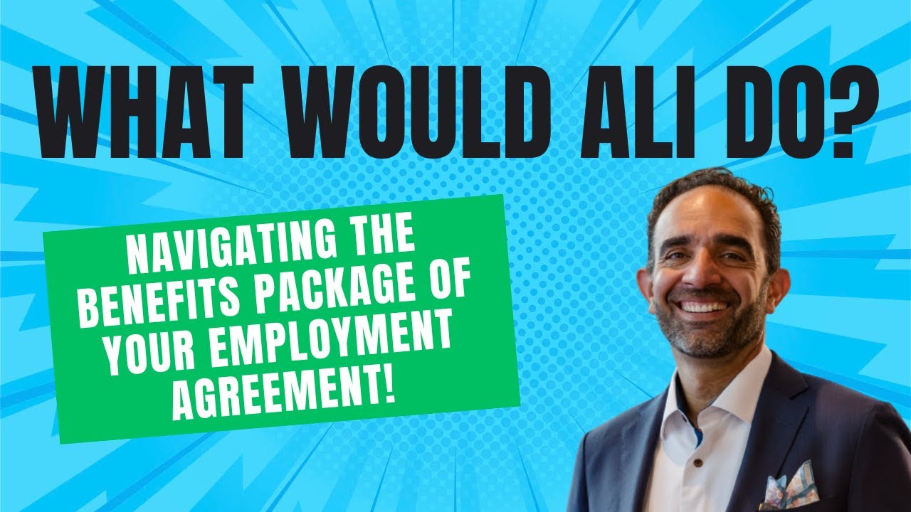 Navigating The Benefits Package Of Your Employment Agreement (For ...