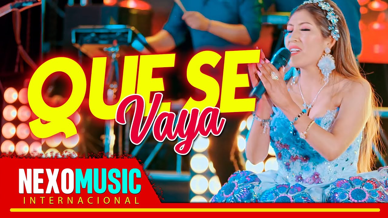 Agrupación Bella Azul - Que Se Vaya 🚀 Nexo Music ️ - YouTube