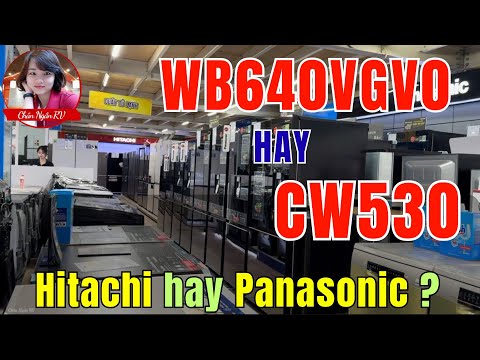 Nên chọn tủ lạnh Hitachi WB640VGV0 569 lít hay Panasonic CW530XMMV 495 lít ? Chân Ngắn RV