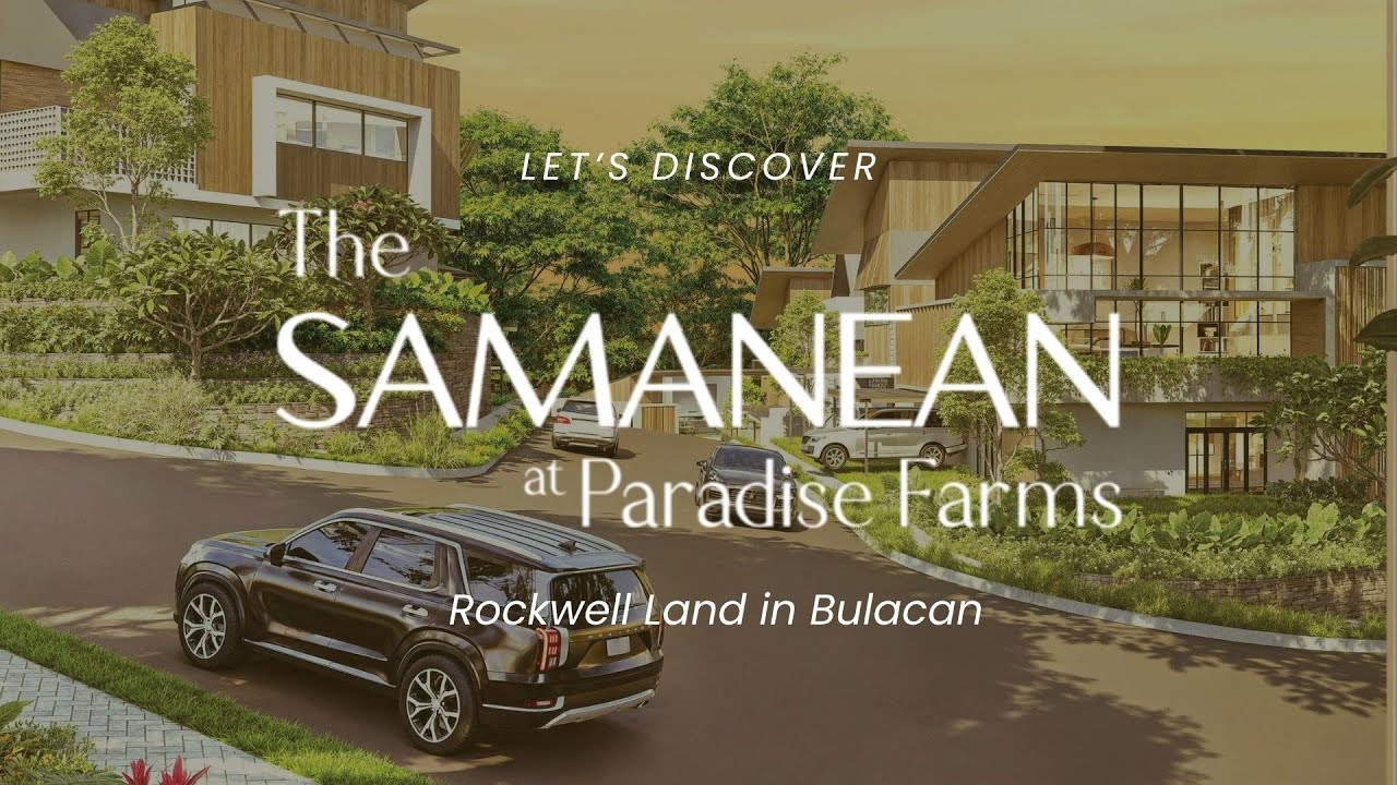 Rockwell in Bulacan: Discover The Samanean at Paradise Farms ...