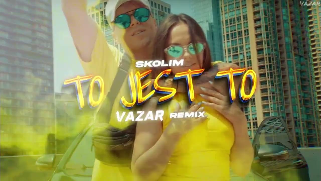 Skolim - To jest to (Vazar Remix) - YouTube