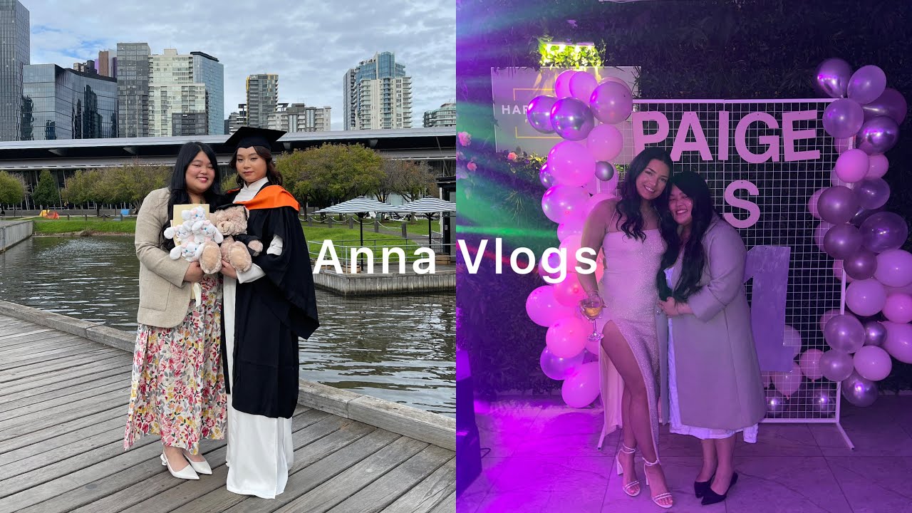 Anna Vlogs | My cousin’s University graduation and my best friend’s ...