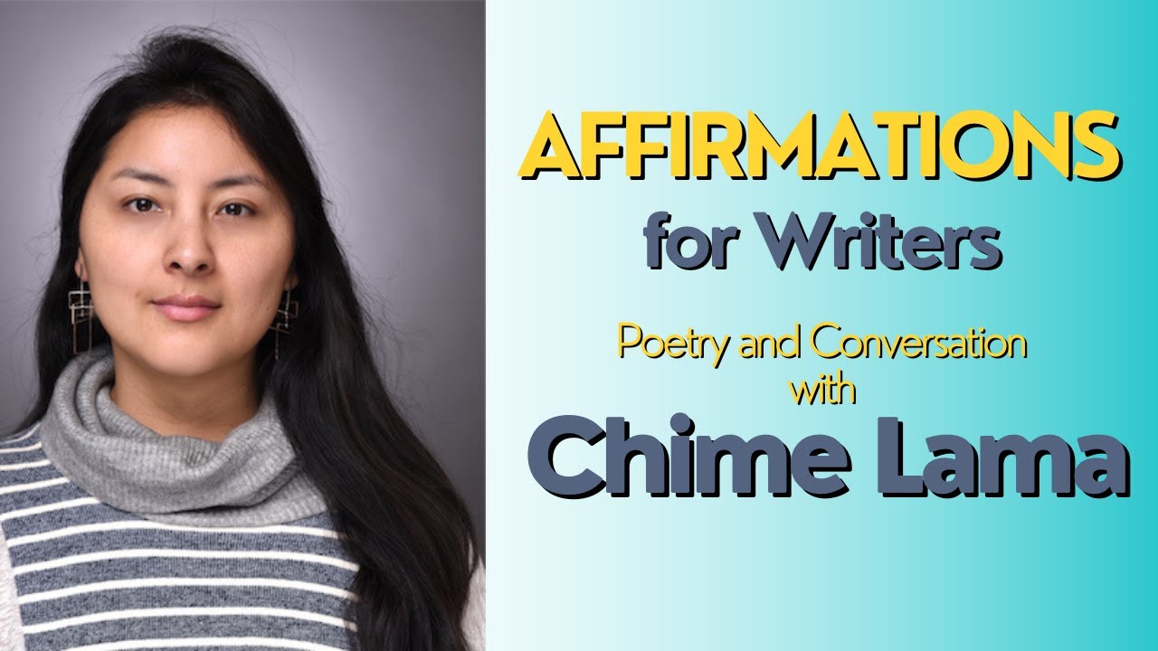 Affirmations for Writers: Interview with Chime Lama - YouTube