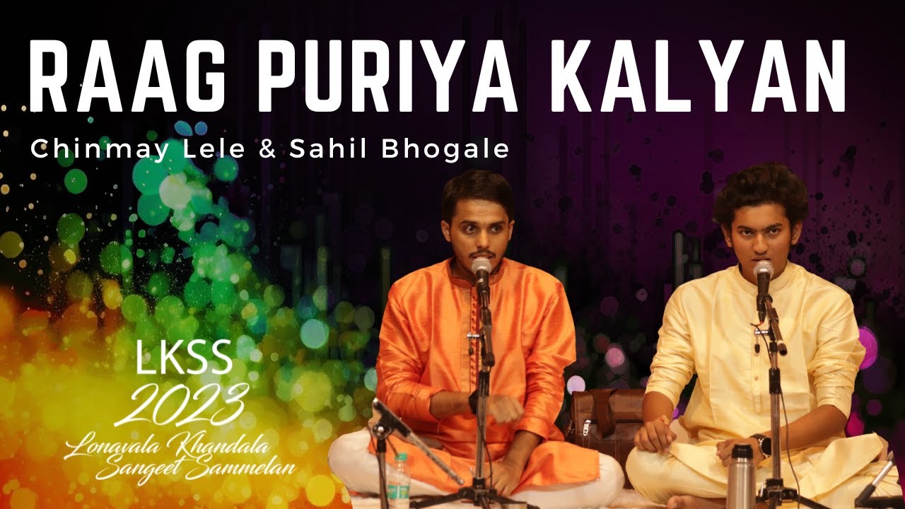 Raag Puriya Kalyan | Chinmay Lele & Sahil Bhogale | Lonavala Khandala ...
