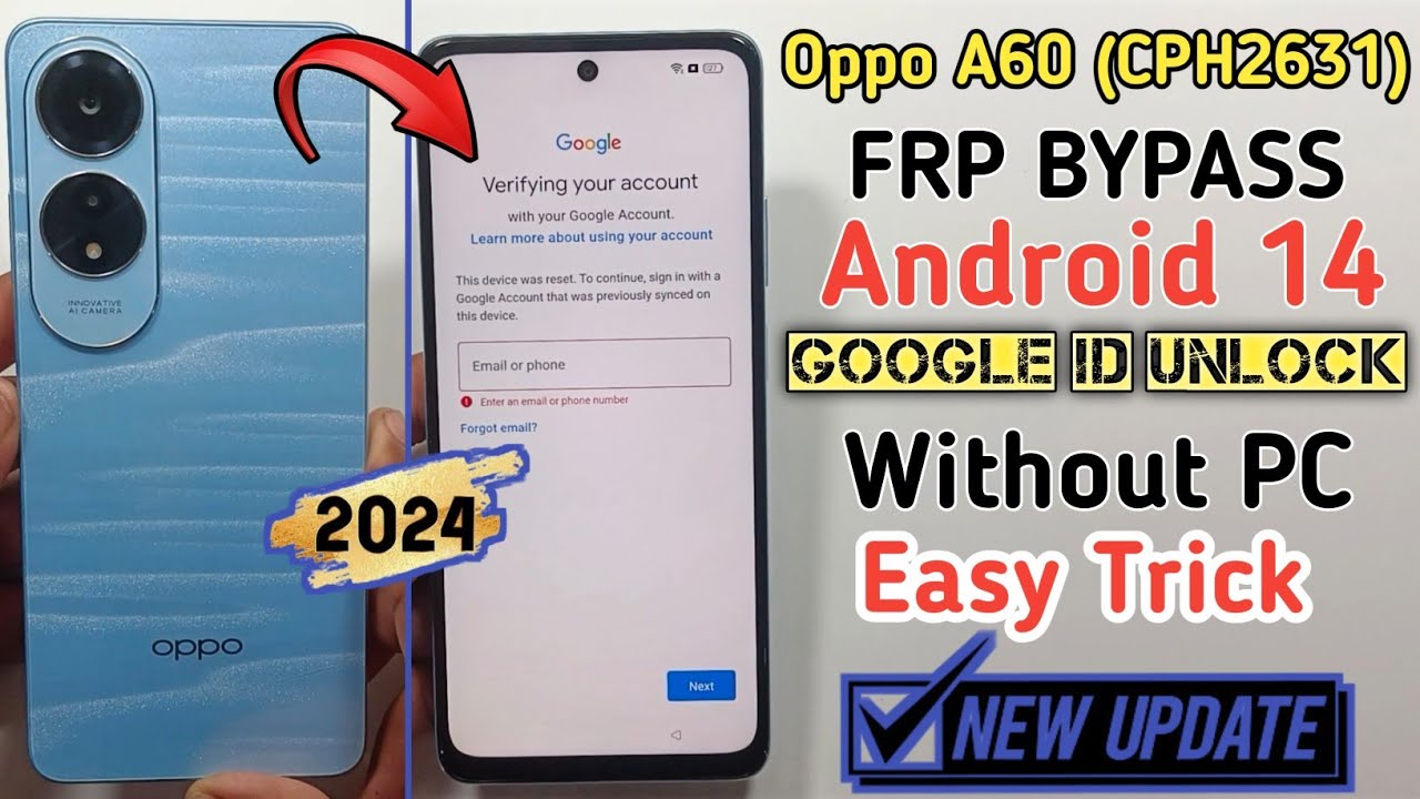 Oppo A60 Frp Bypass Android 14 | Oppo A60 (CPH2631) Unlock Google ...
