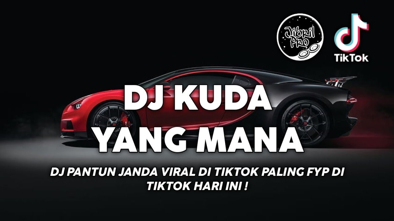 DJ KUDA YANG MANA KUDA YANG MANA TUAN SENANGI - DJ PANTUN JANDA PIRANG VIRAL TIKTOK 2023 ...