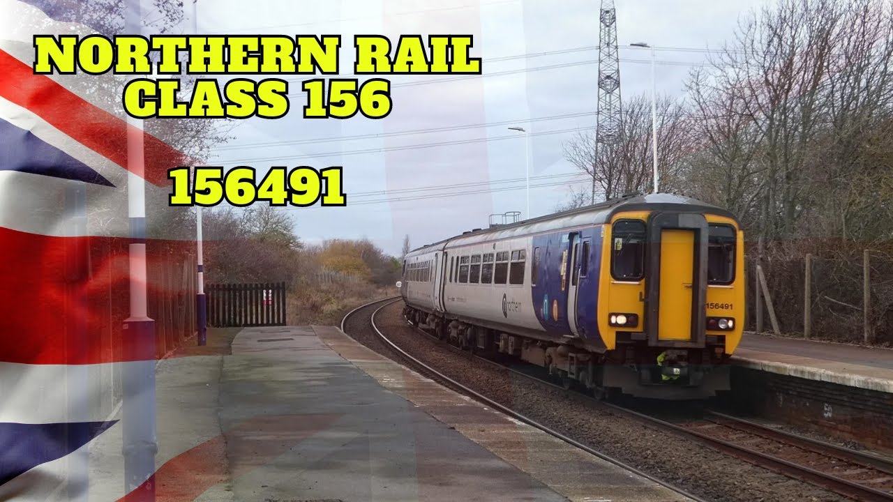 Northern Rail Class 156 Super Sprinter No 156491 {A Diesel Multiple ...
