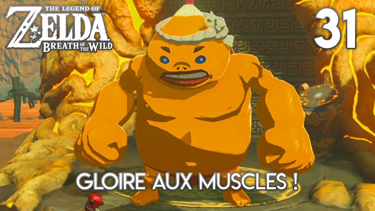GLOIRE AUX MUSCLES - Zelda Breath Of The Wild | 31 - YouTube