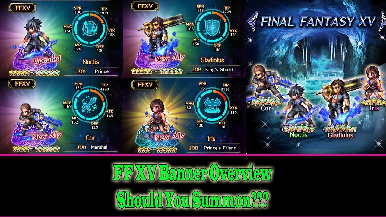 FF BE FF XV (Noctis and Gladiolus) Banner Overview: Should You Summon ...