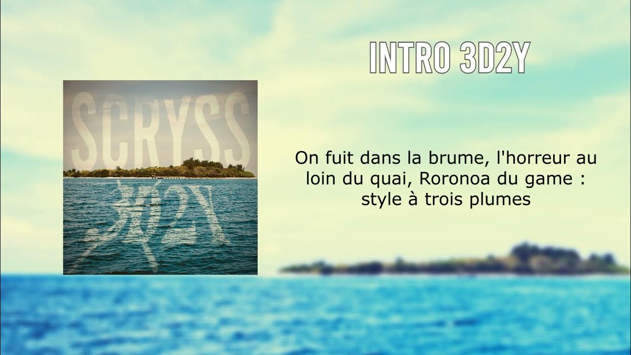 1 - Scryss - Intro 3D2Y (Lyrics Vidéo) - YouTube Music