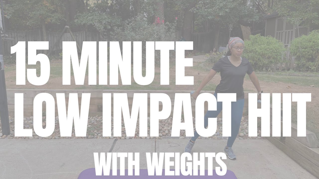 15 Minute Low Impact Hiit With Weights Youtube
