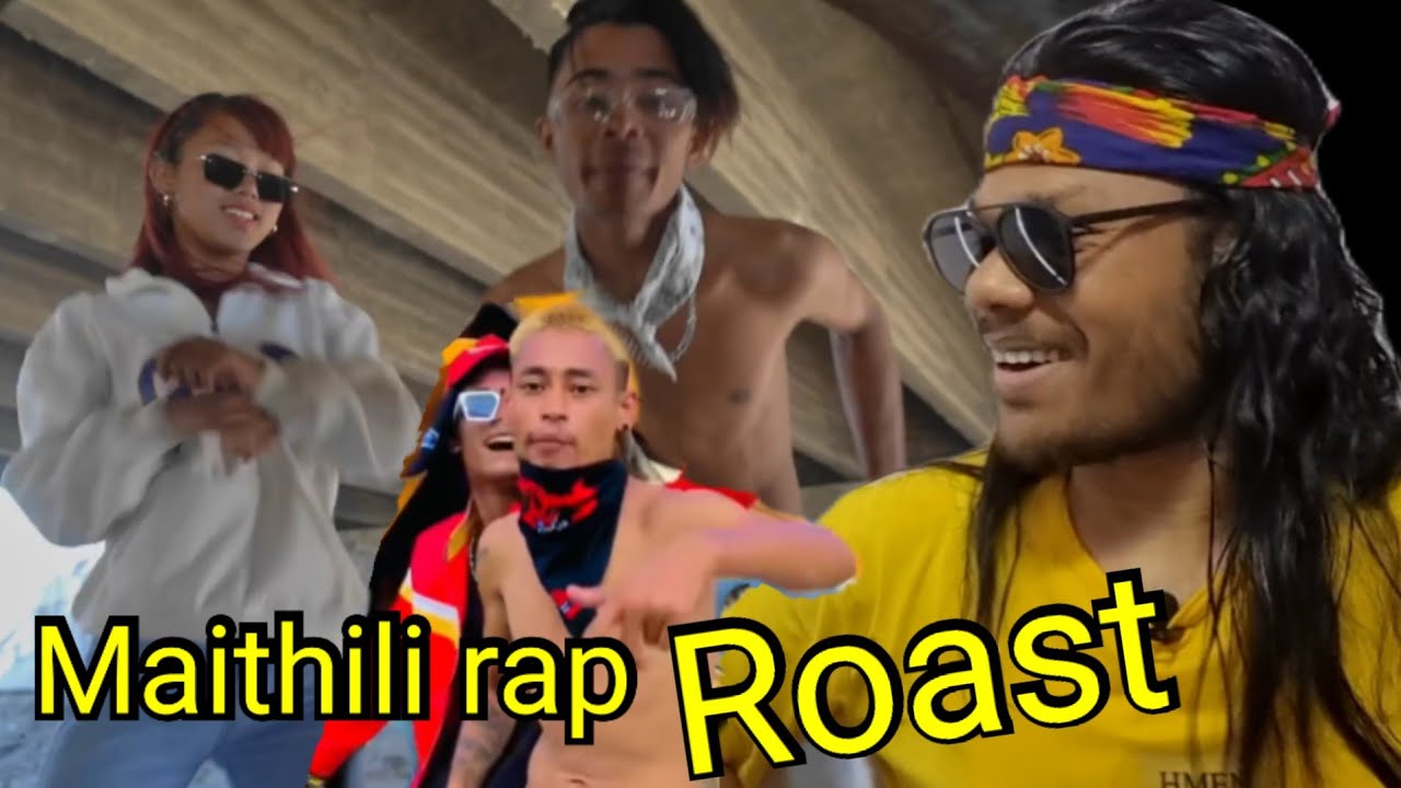 maithili rap roast video CHATNA CHAURA Mad Boi ashif #Bkbhai Fatha ...
