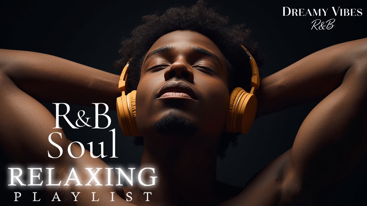 Dreamy Vibes RnB — Cozy RnB Vibes for Relaxing - YouTube