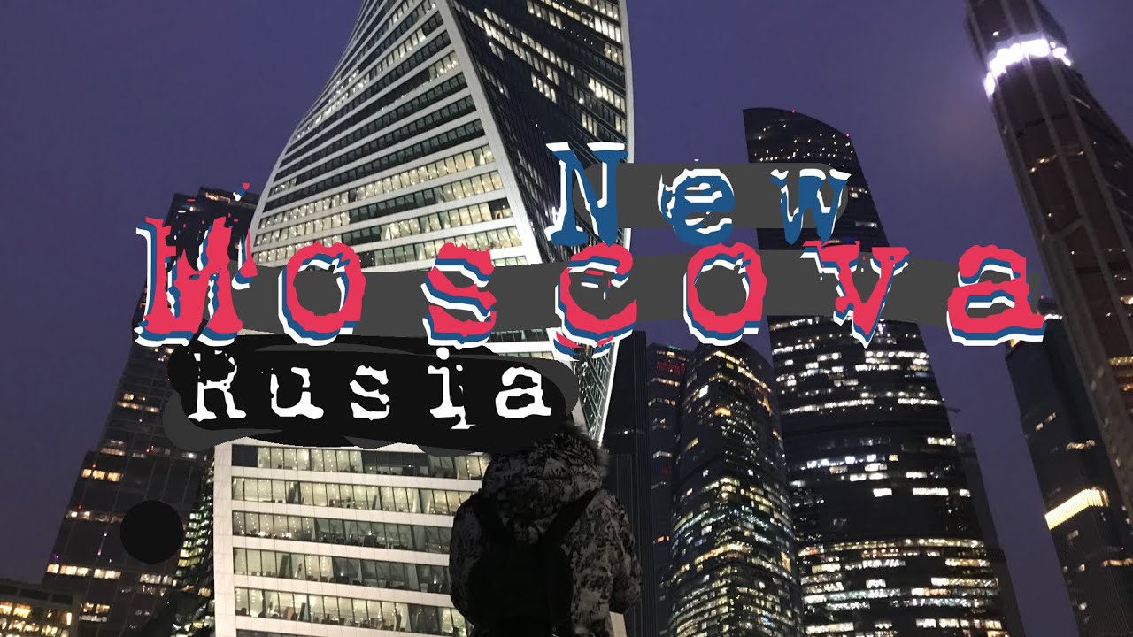 Moscova Rusia sau New Moscow vizitam impreuna capitala Rusiei,si cele ...