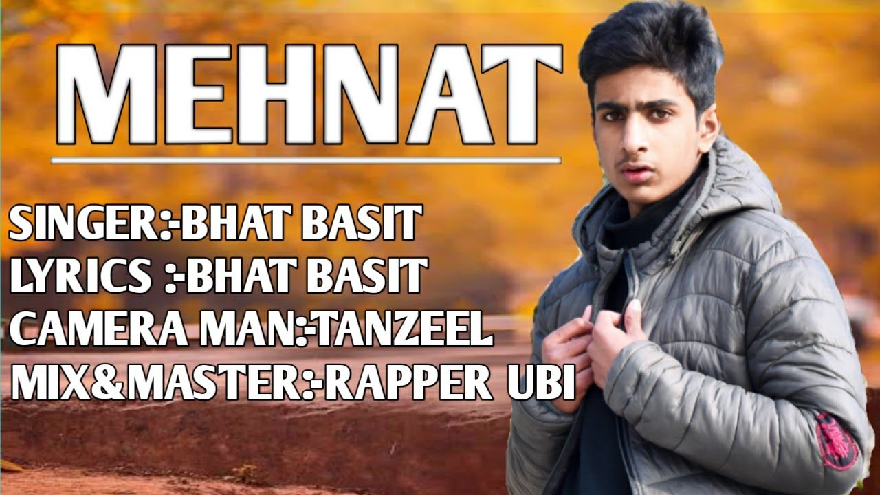 MEHNAT//BHAT BASIT VLOGS/M Rapper UBI - YouTube