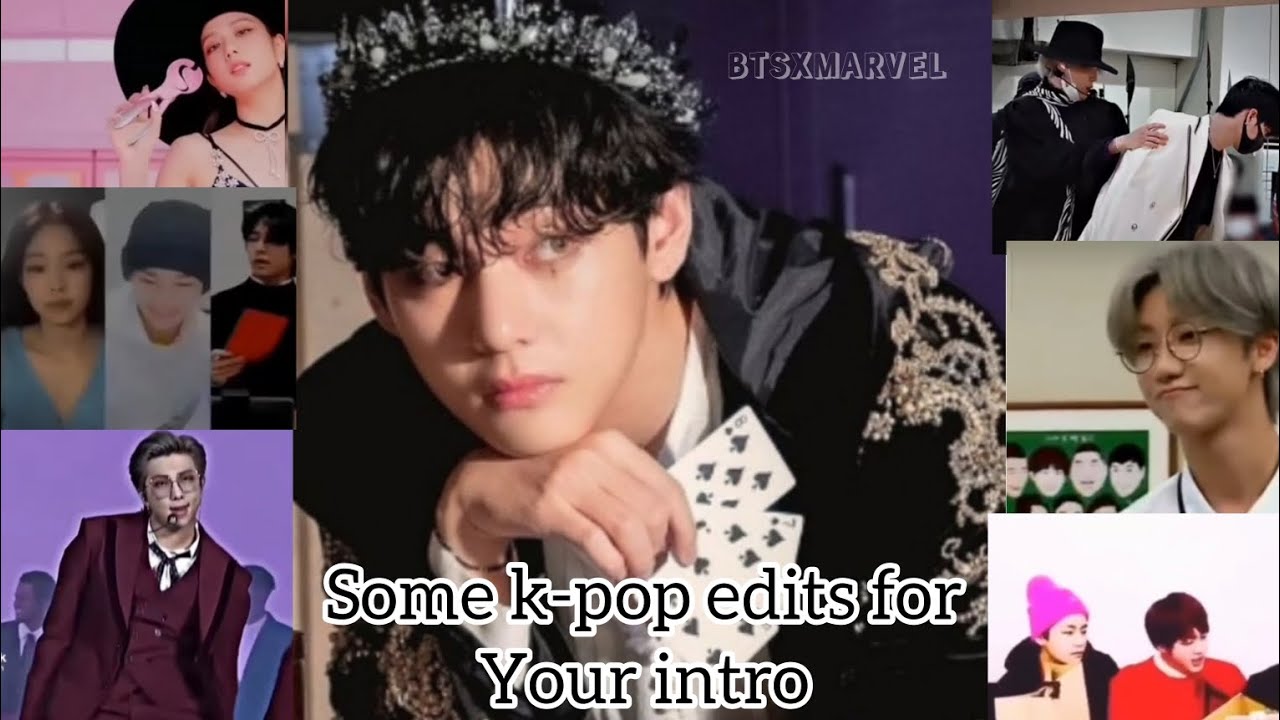 Some k-pop edits for your intro (u can use it anywhere but pls tag me💜 ...